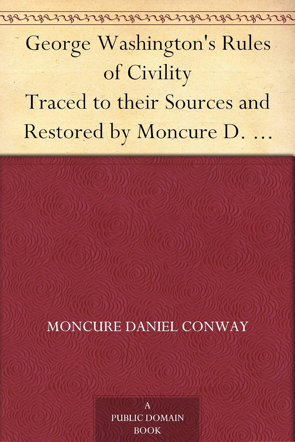 Amazon.com: George Washington's Rules of Civility Traced to their ...