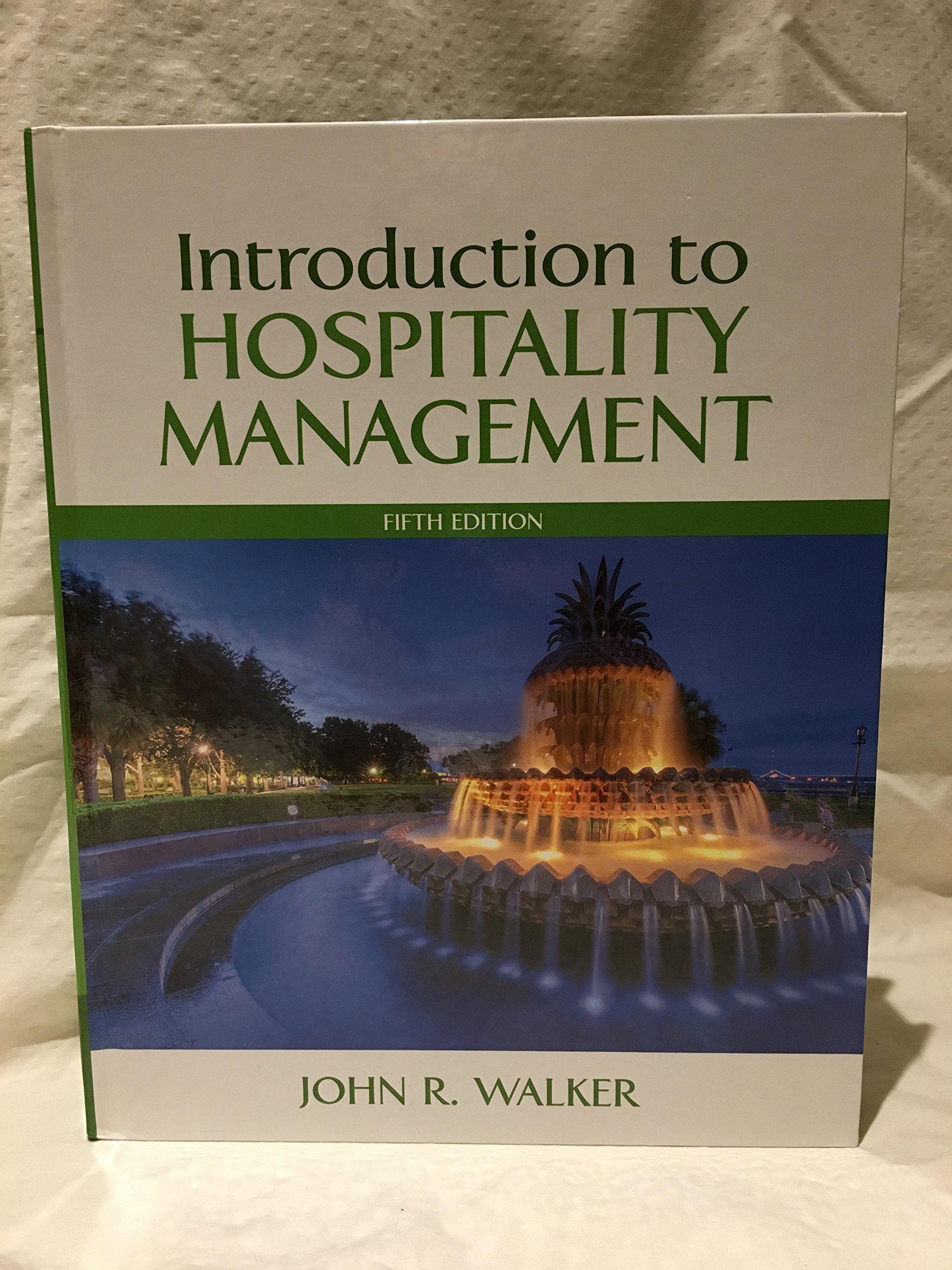 Introduction to Hospitality Management: Walker, John: 9780134151908 ...