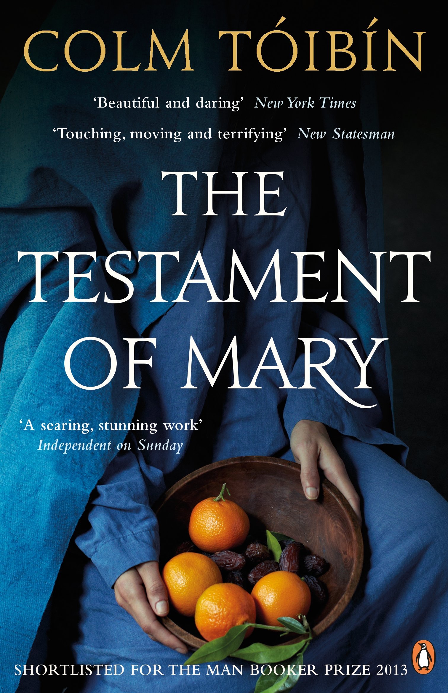 The Testament of Mary: Colm Toibin: Amazon.co.uk: Tóibín, Colm ...