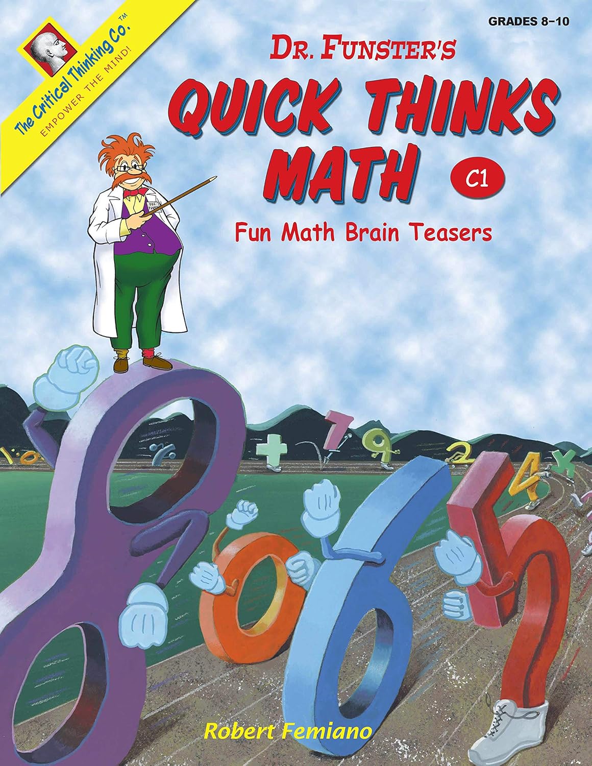 Quick Thinks Math: Fun Math Brain Teasers, Level C1, Grades 8-10 ...