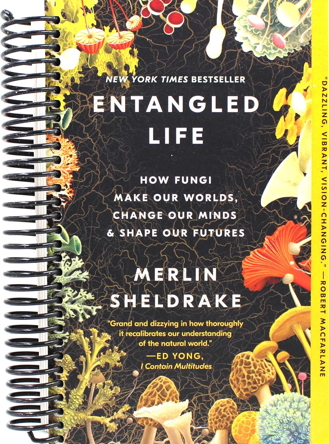 Entangled Life: How Fungi Make Our Worlds, Change Our Minds & Shape Our ...