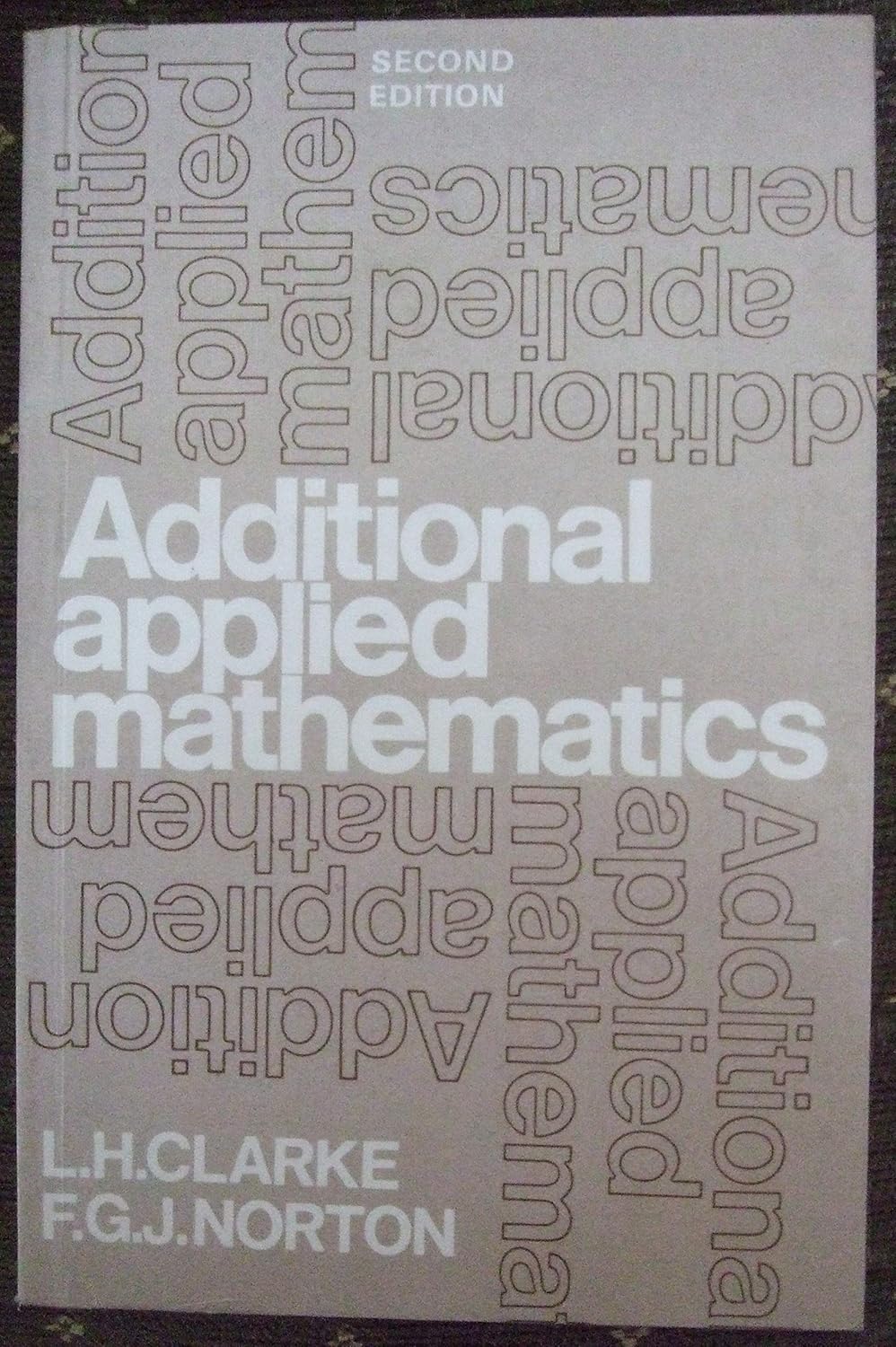 Additional Applied Mathematics (Additional and Advanced Level ...