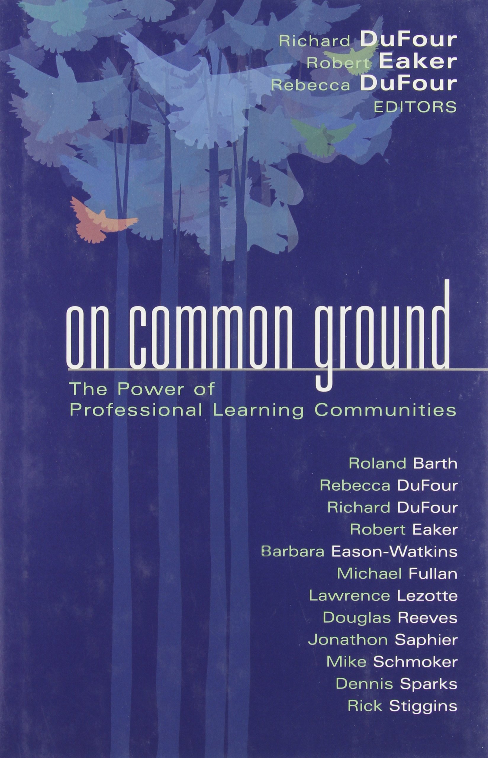 On Common Ground: The Power of Professional Learning Communities ...