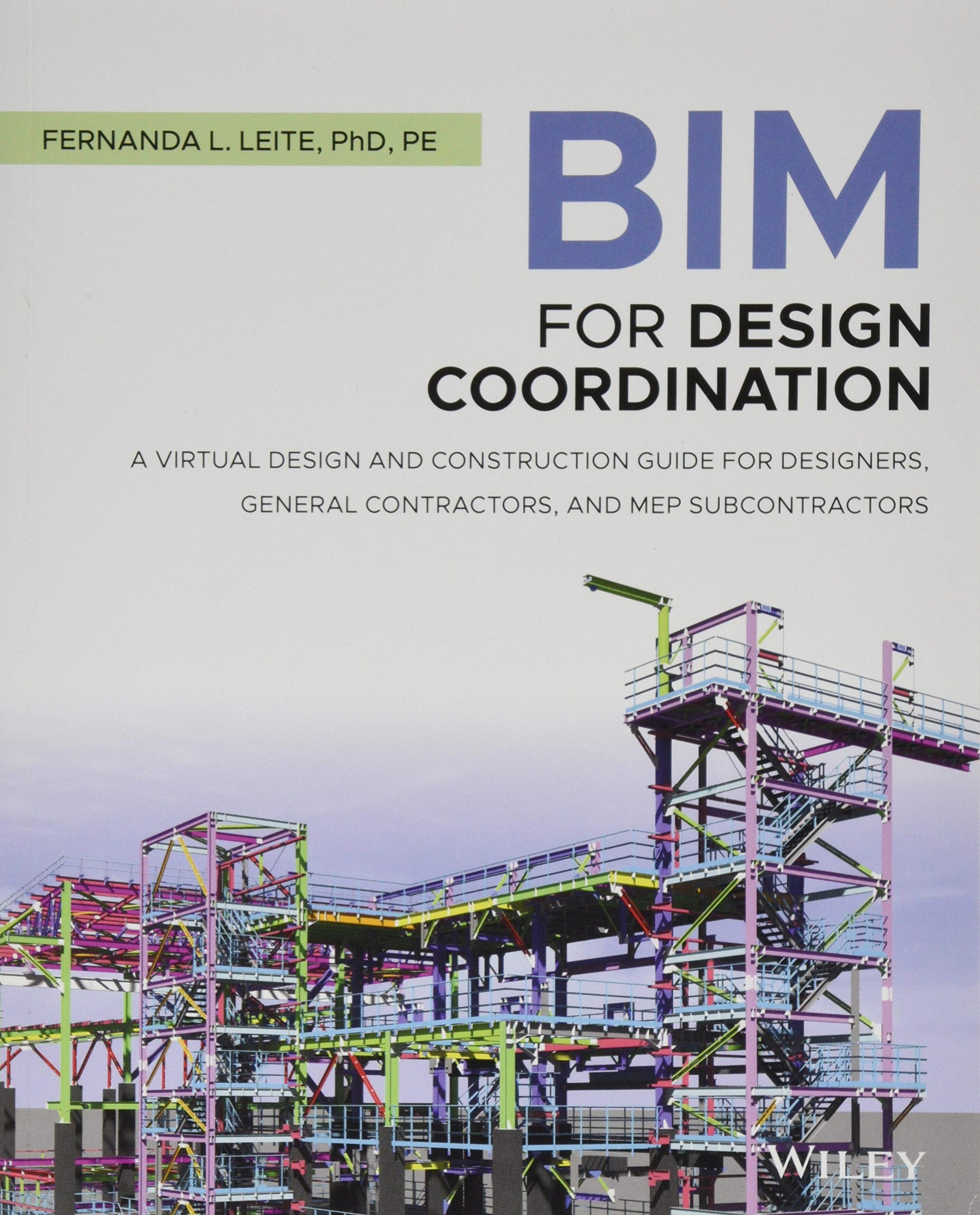 BIM for Design Coordination: A Virtual Design and Construction Guide ...