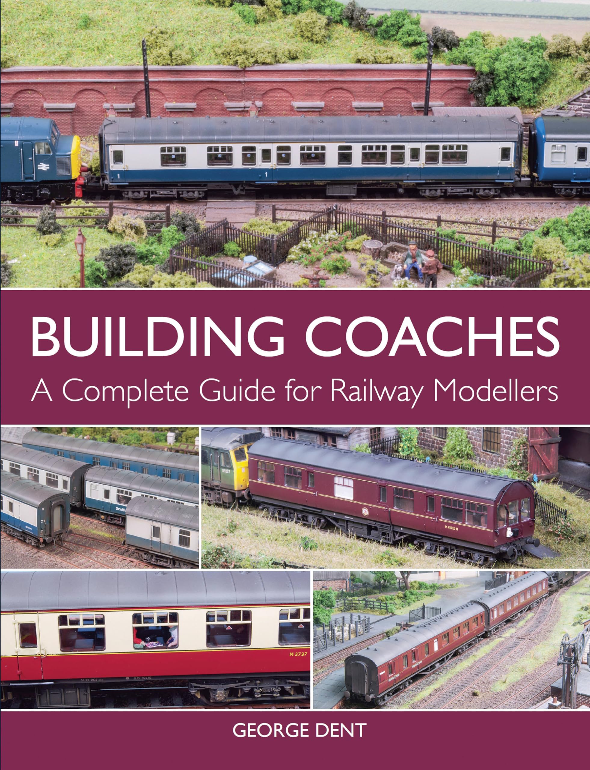 Building Coaches: A Complete Guide for Railway Modellers: Amazon.co.uk ...