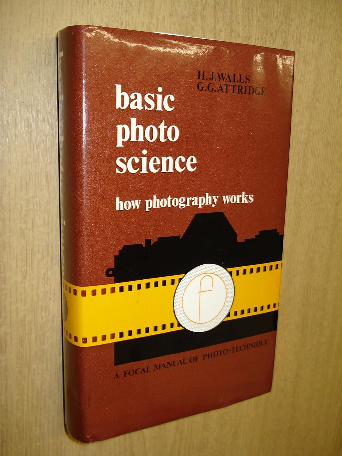 Basic photo science: How photography works (The Manual of photo ...