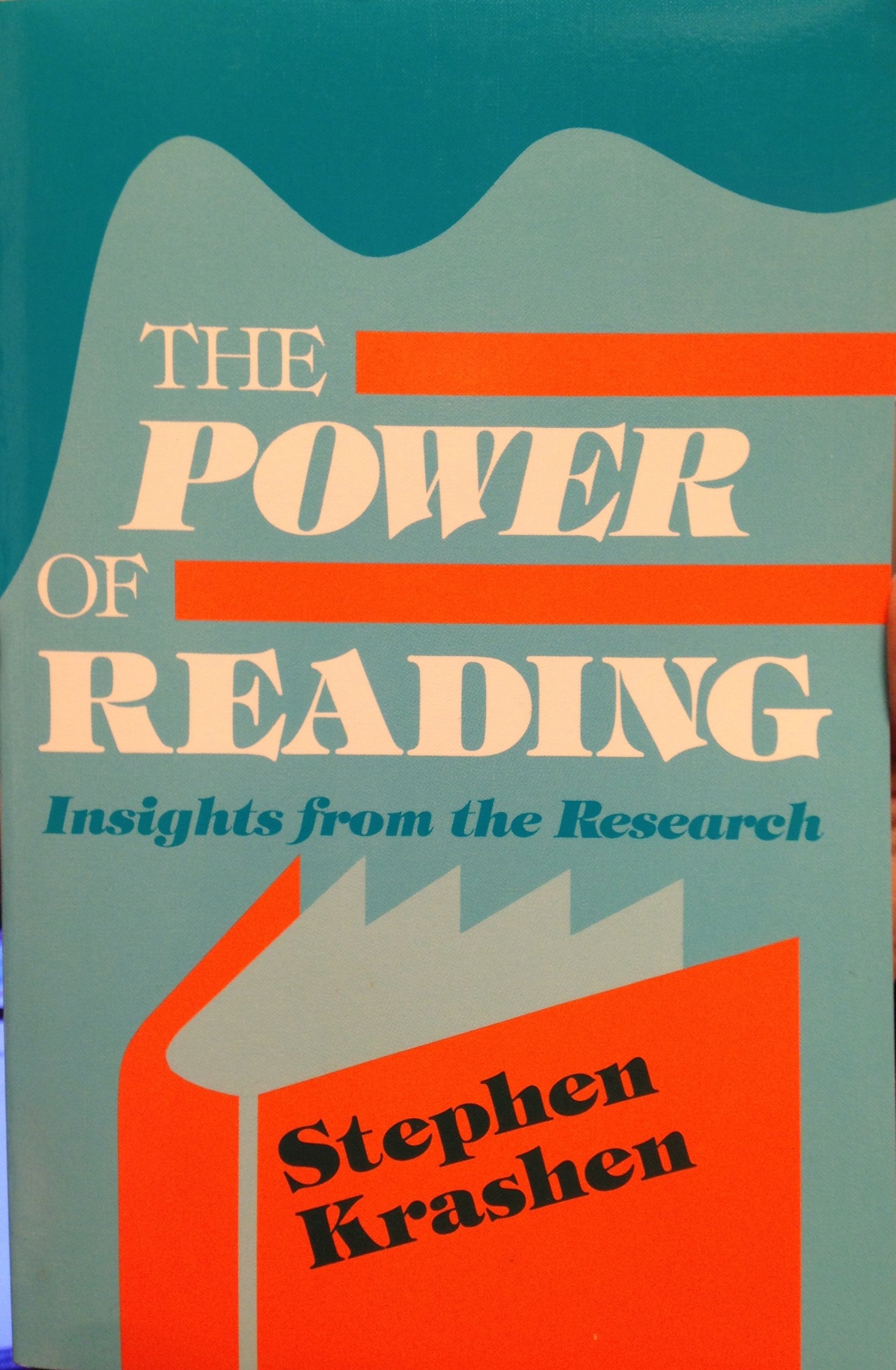 The Power of Reading: Insights from the Research: Krashen, Stephen ...