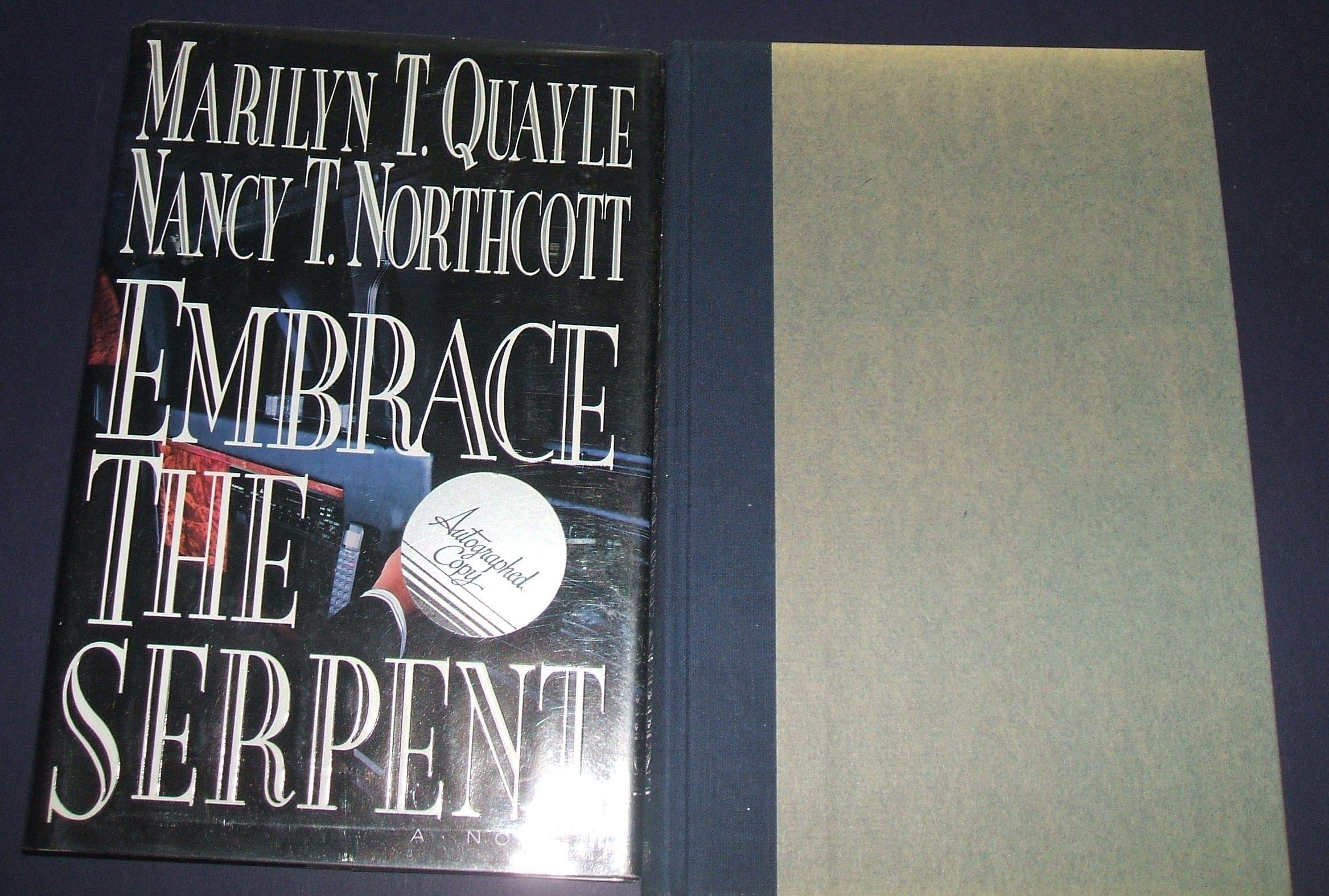 Embrace The Serpent: Marilyn T. Quayle, Nancy T. Northcott ...