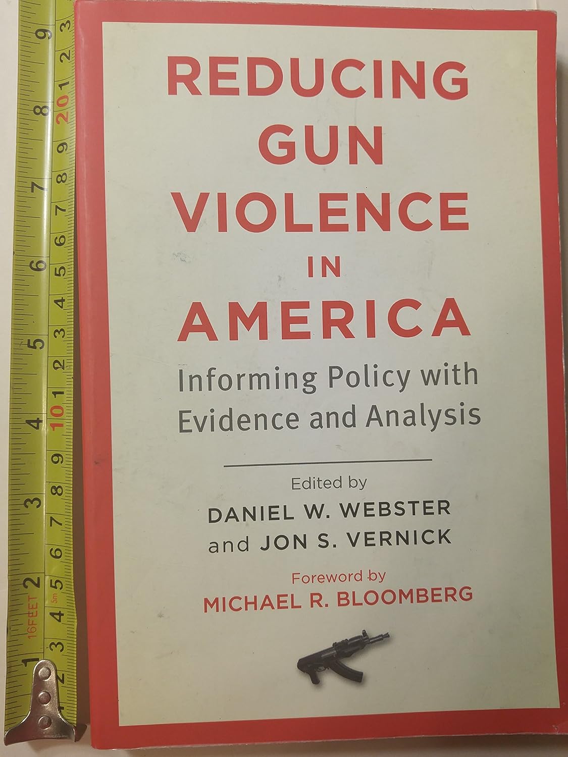 Reducing Gun Violence in America: Informing Policy with Evidence and ...