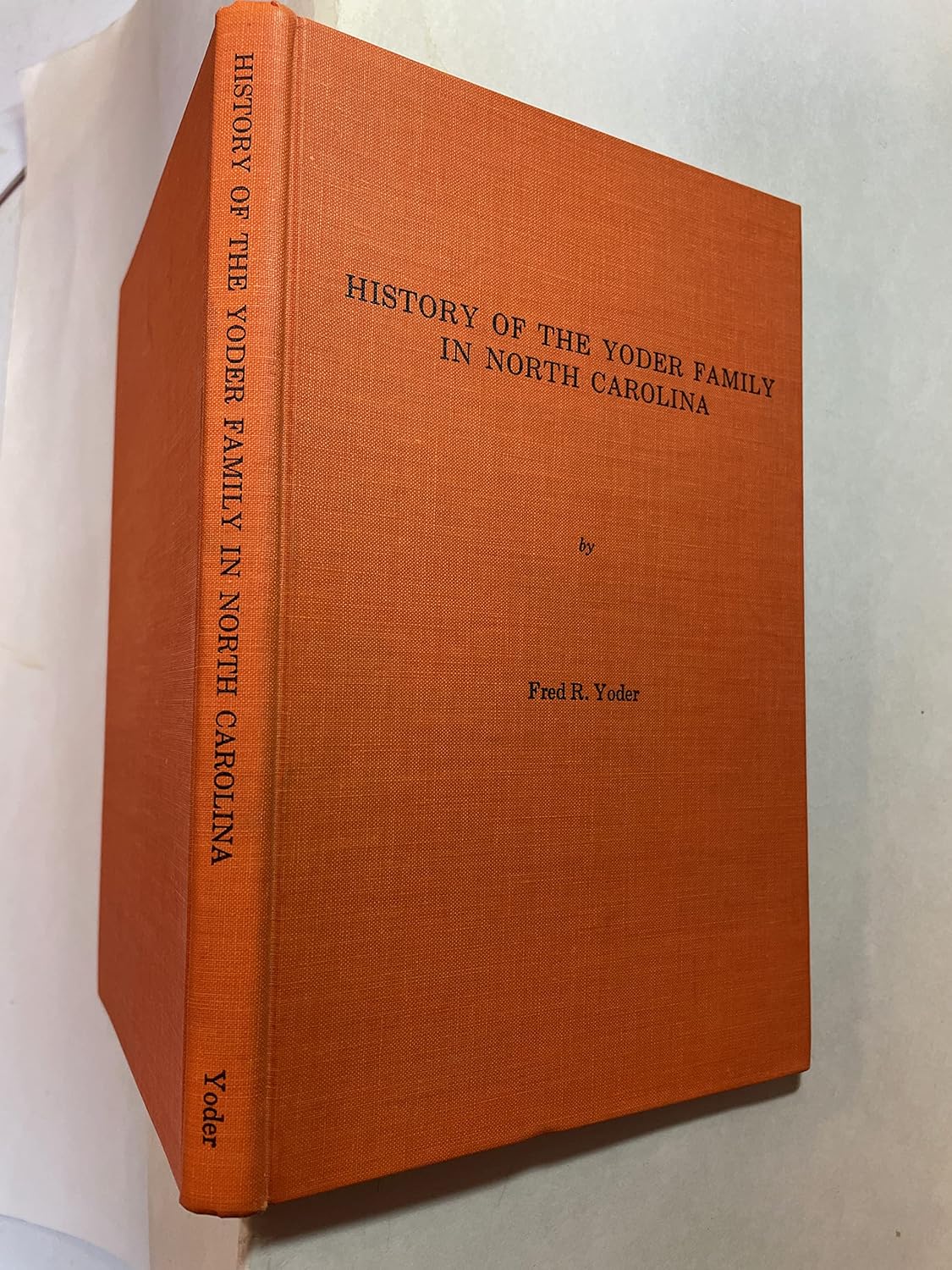 history of the Yoder Family in North Carolina: Fred Roy Yoder: Amazon ...