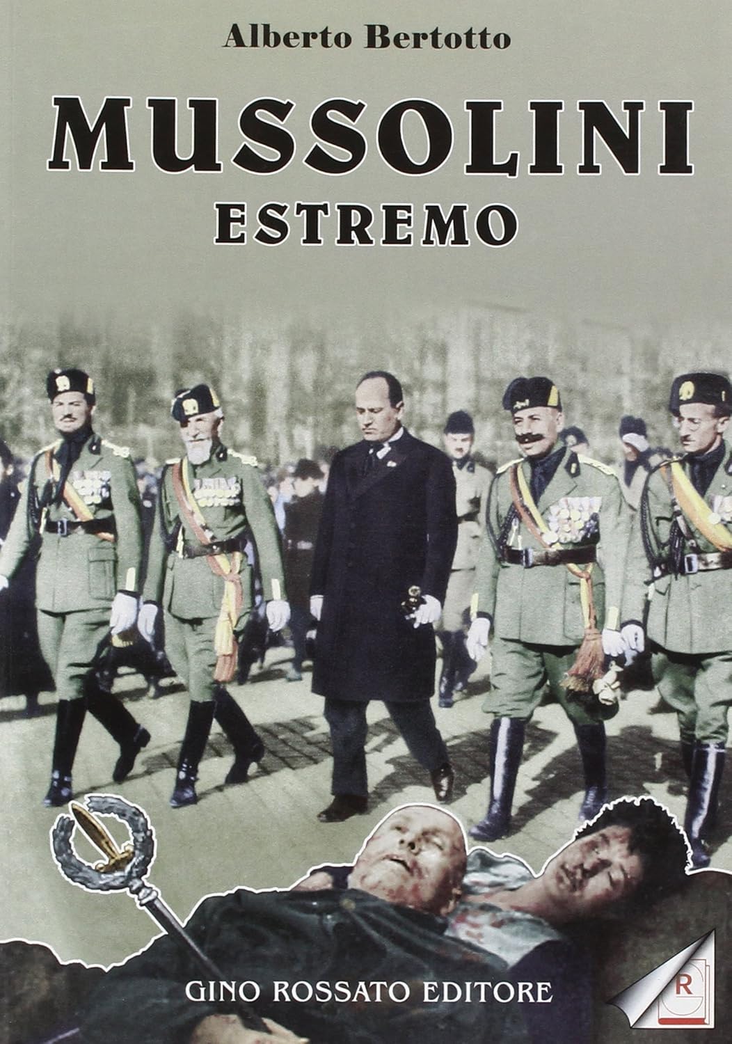 Amazon.com: Mussolini estremo: 9788881301034: Alberto. Bertotto: Books