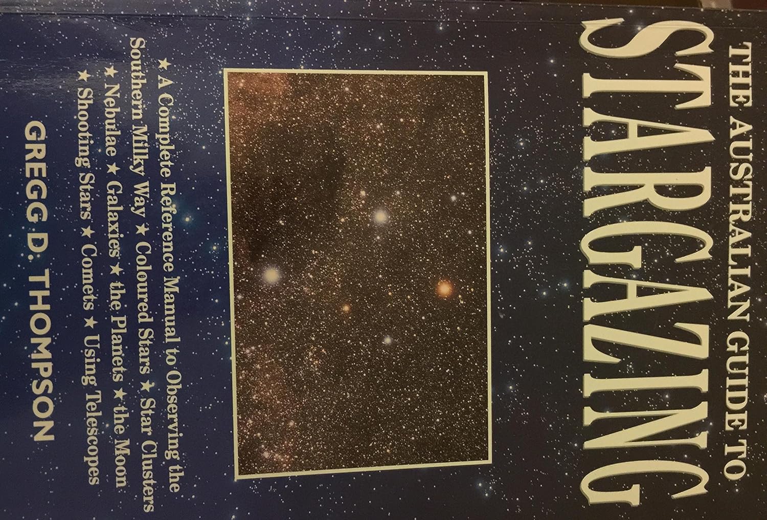 The Australian Guide to Stargazing: Gregg D. Thompson: 9781863023191 ...