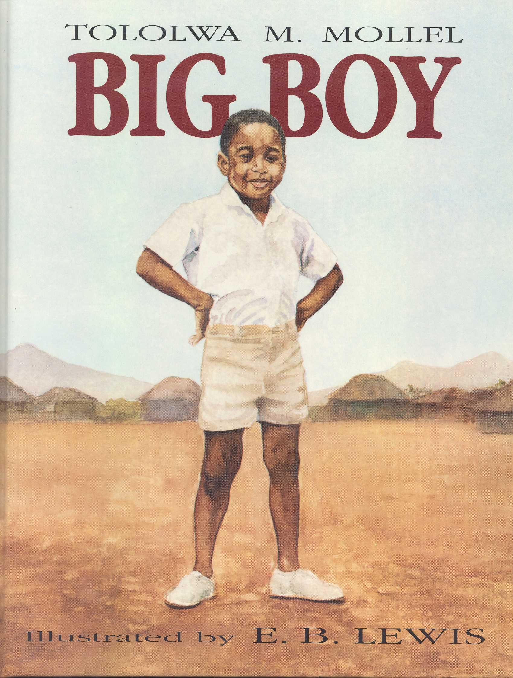Big Boy: Mollel, Tololwa Marti, Lewis, Earl B.: 9780395674031: Amazon ...