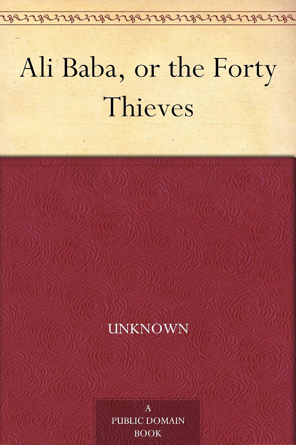 Amazon.com: Ali Baba, or the Forty Thieves eBook : Unknown: Books