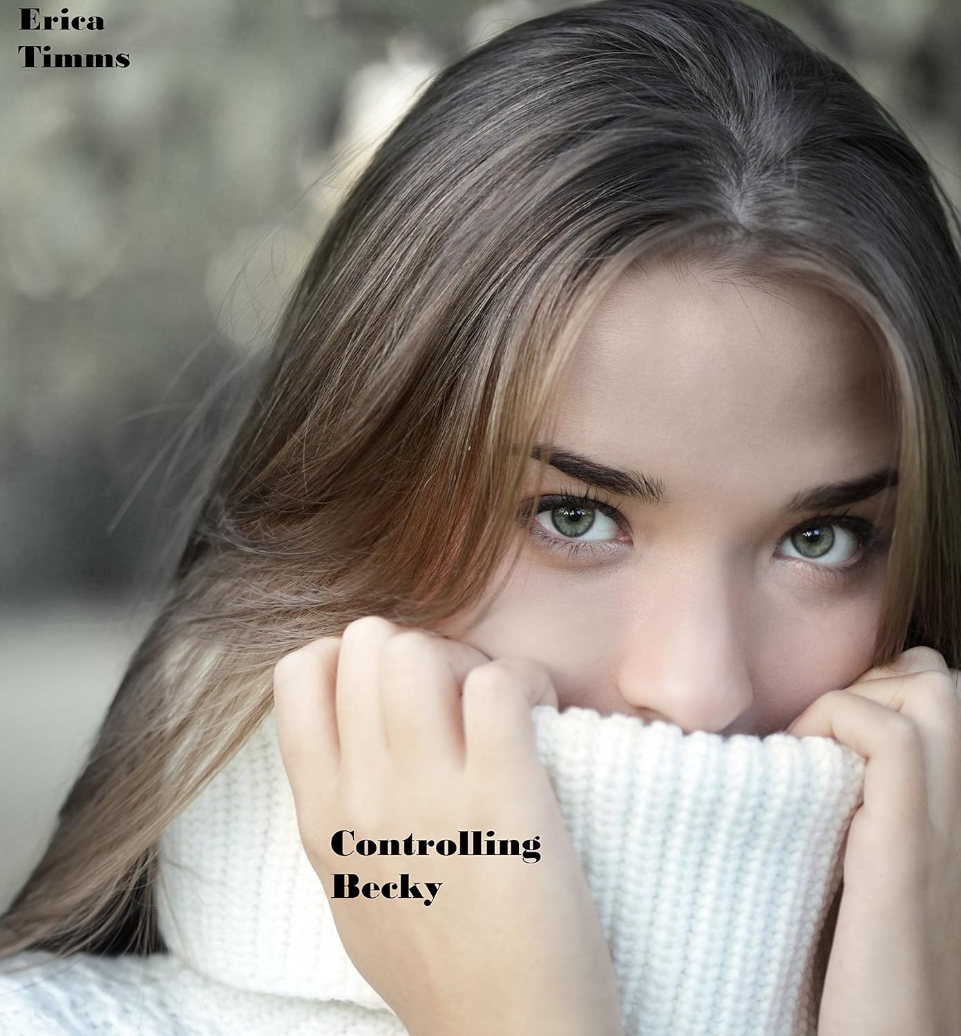 Controlling Becky - Kindle edition by Timms, Erica. Literature ...