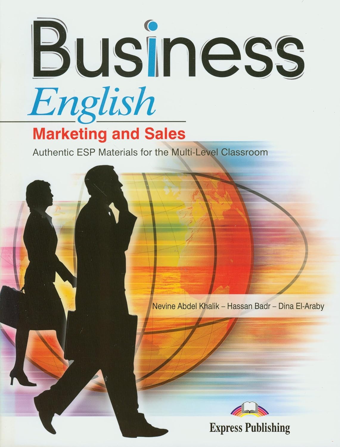 Business English Marketing and Sales Authentic Esp Materials: Nevine ...