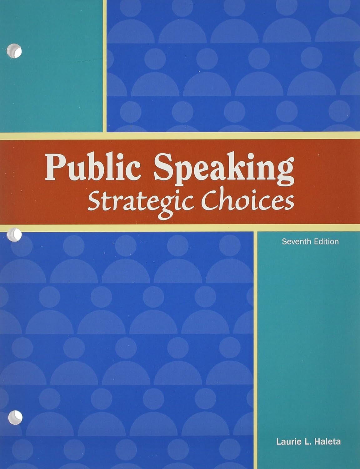 Public Speaking: Strategic Choices: Haleta, Laurie L.: 9781617311772 ...