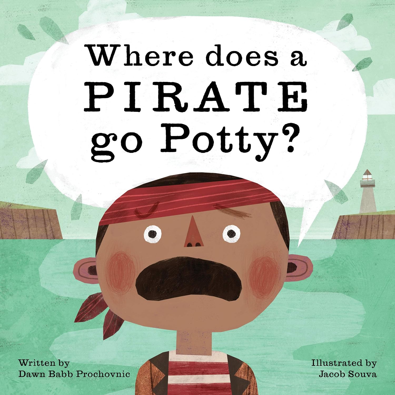 Where Does a Pirate Go Potty? - Kindle edition by Prochovnic, Dawn Babb ...