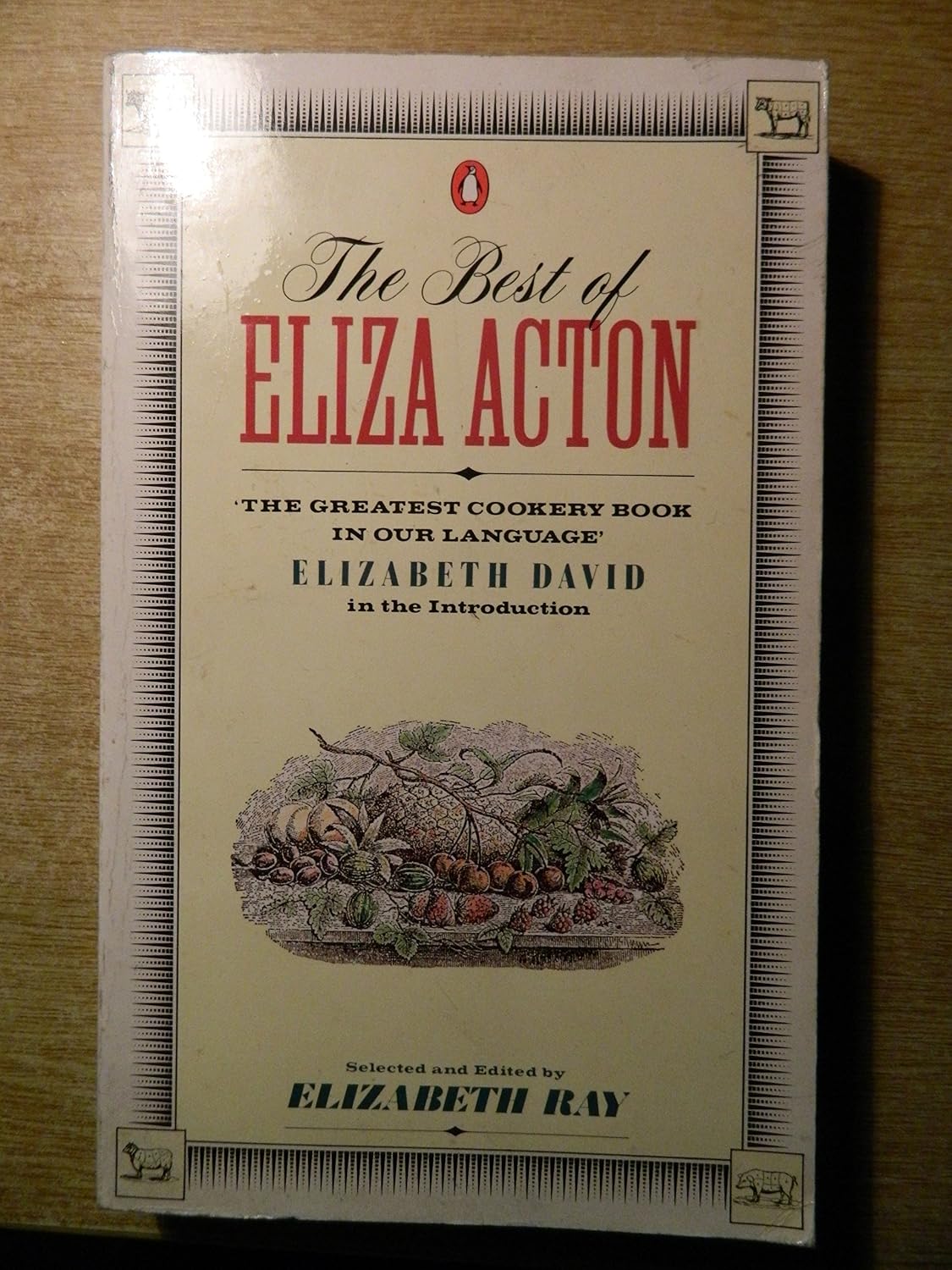 The Best of Eliza Acton (Cookery Library): RAY, Elizabeth Edited By ...