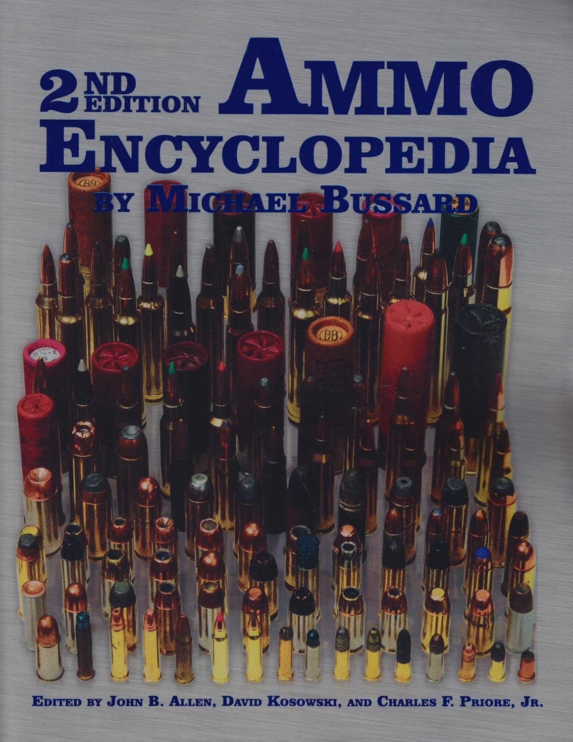 Amazon.com: Ammo Encyclopedia: 9781936120017: Bussard, Michael, Allen ...