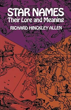 Star Names: Their Lore and Meaning (Dover Books on Astronomy): Amazon ...