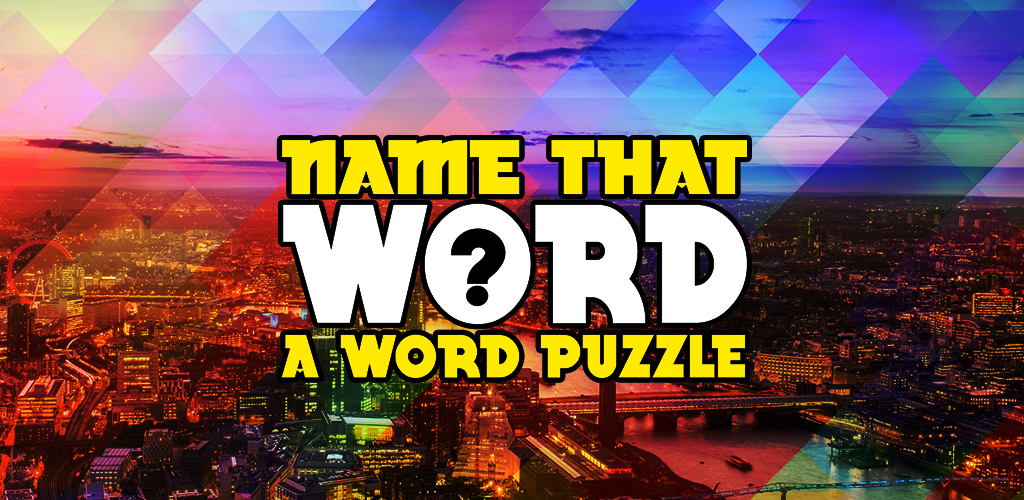 Name That Word! A Word Game - App on Amazon Appstore