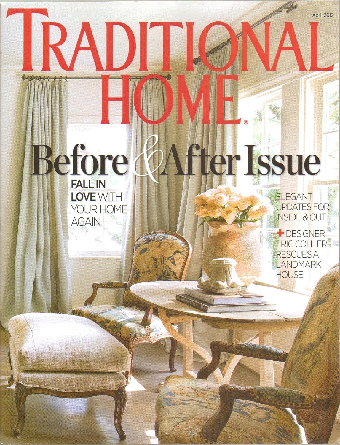 Traditional Home Magazine - April 2012 - Before & After Issue, Fall in ...