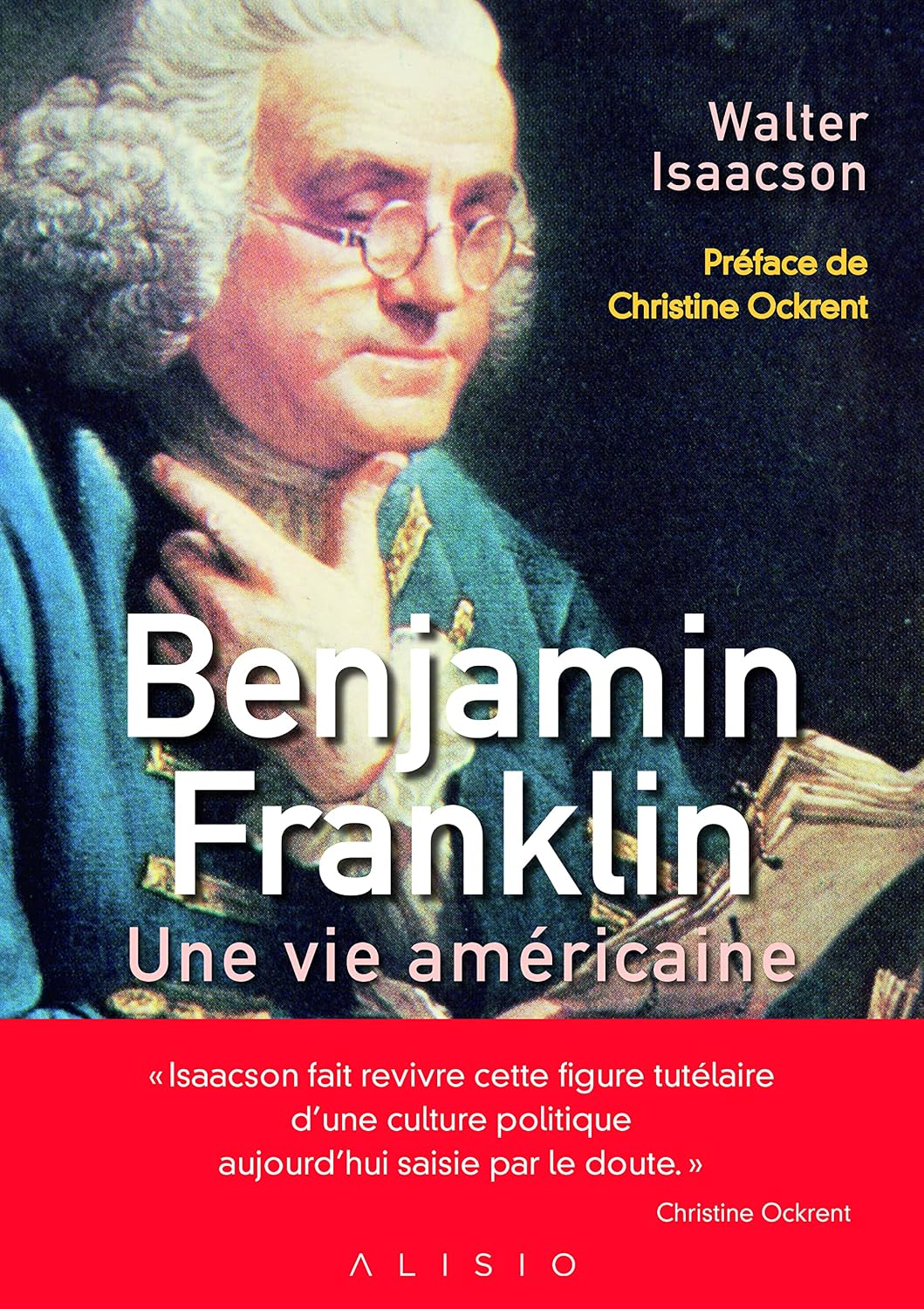 Benjamin Franklin, une vie américaine : Isaacson, Walter: Amazon.fr: Livres