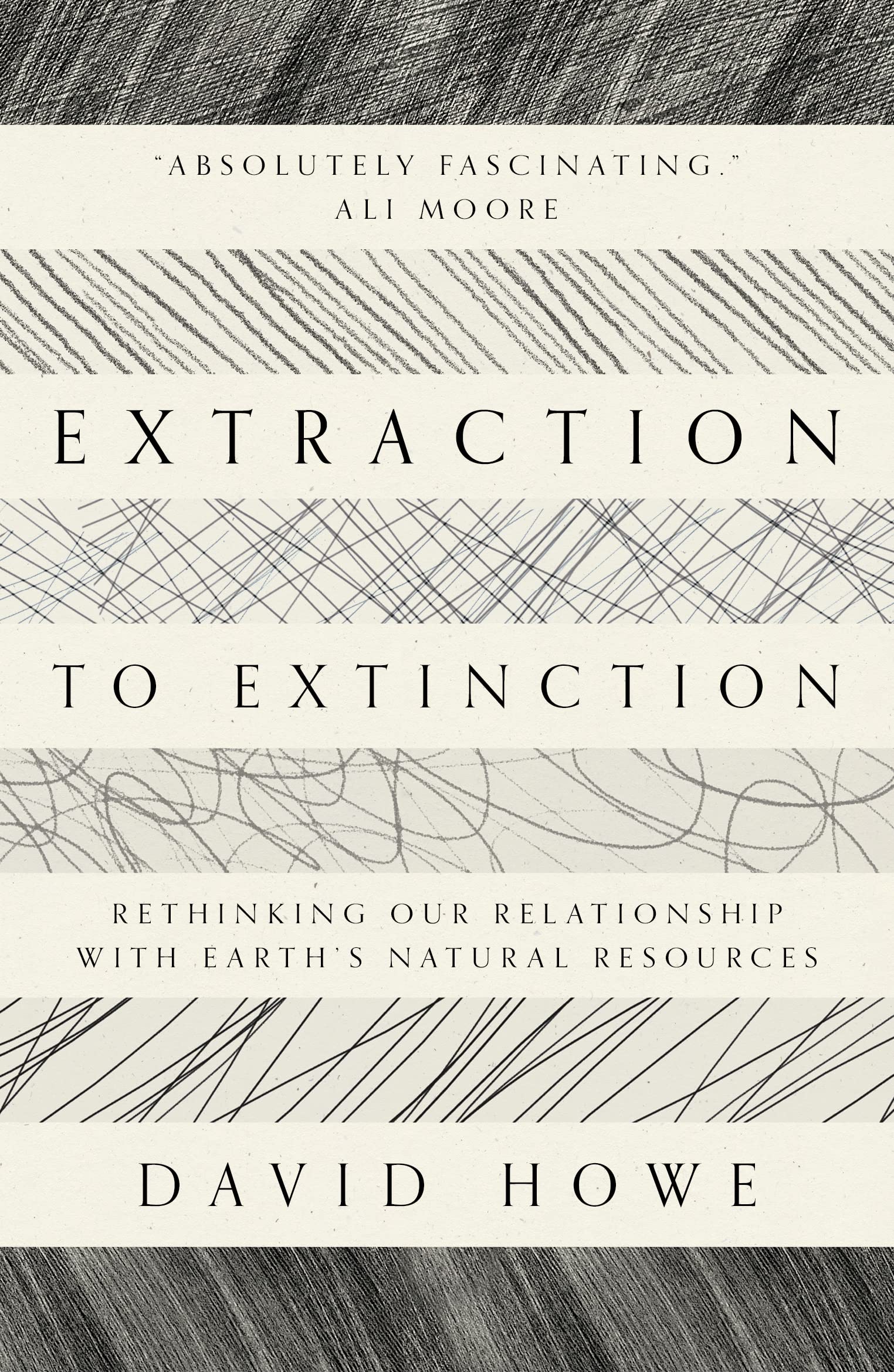 Amazon.com: Extraction to Extinction: Rethinking our Relationship with ...