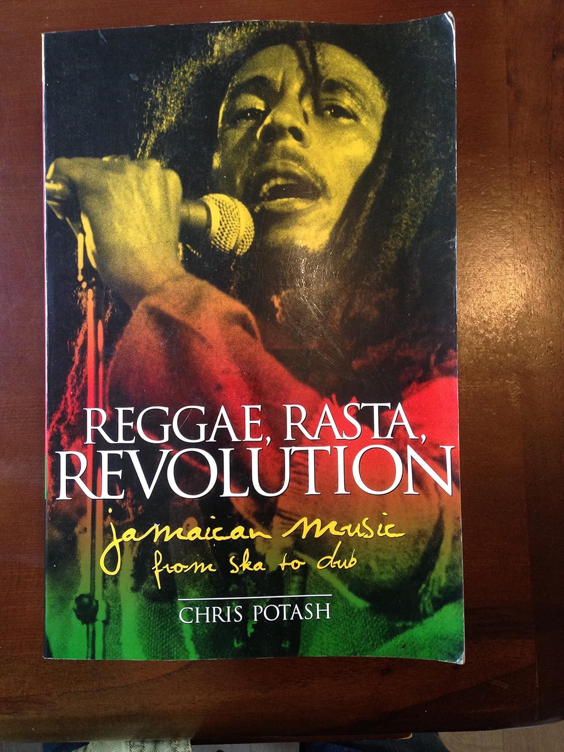 Reggae, Rasta, Revolution: Jamaican Music from Ska to Dub: Potash ...