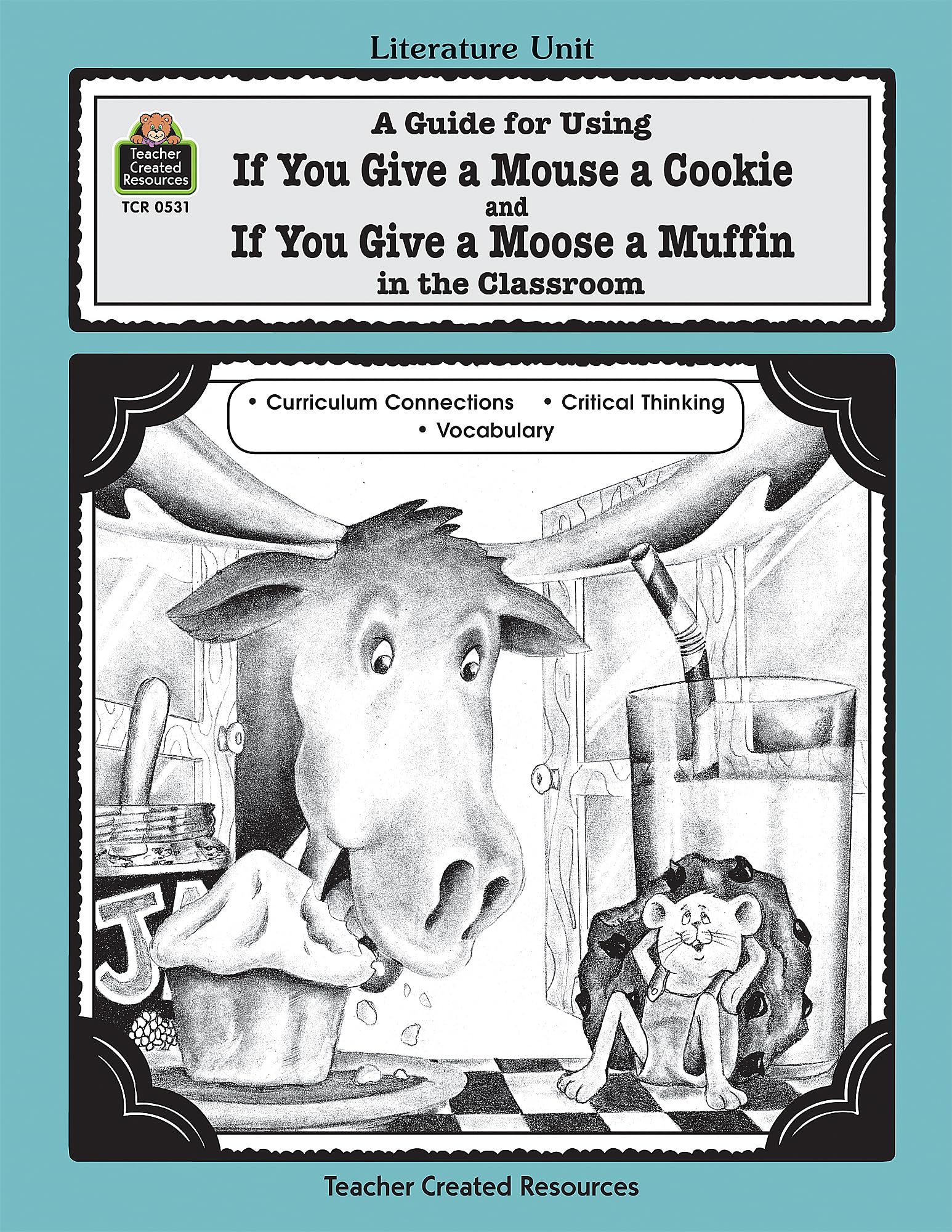 Amazon.com: A Guide for Using If You Give a Mouse a Cookie and If You ...