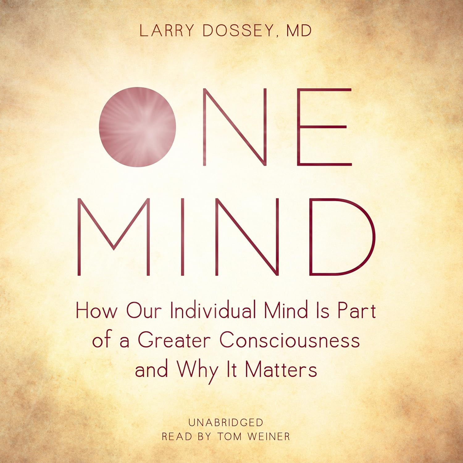 Amazon.com: One Mind: How Our Individual Mind is Part of a Greater ...
