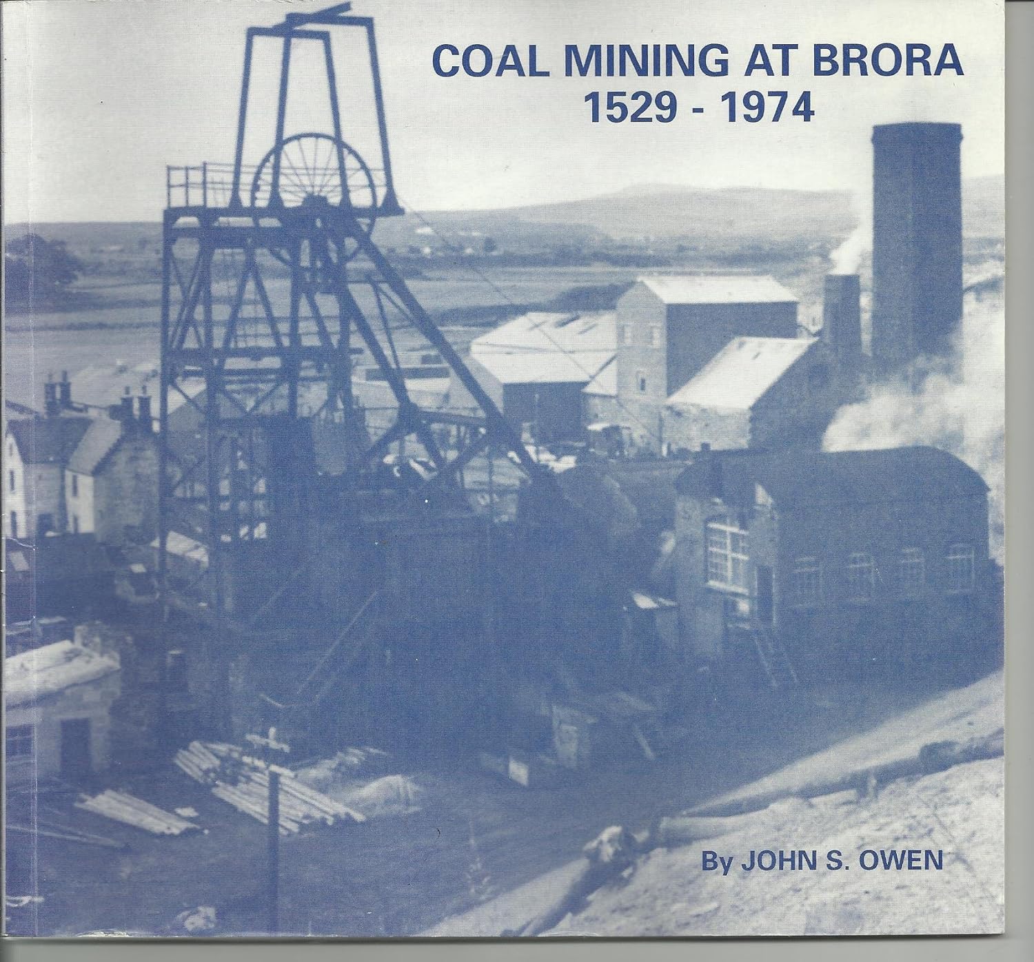 Buy Coal Mining at Brora, Sutherland, 1529-1974 Book Online at Low ...