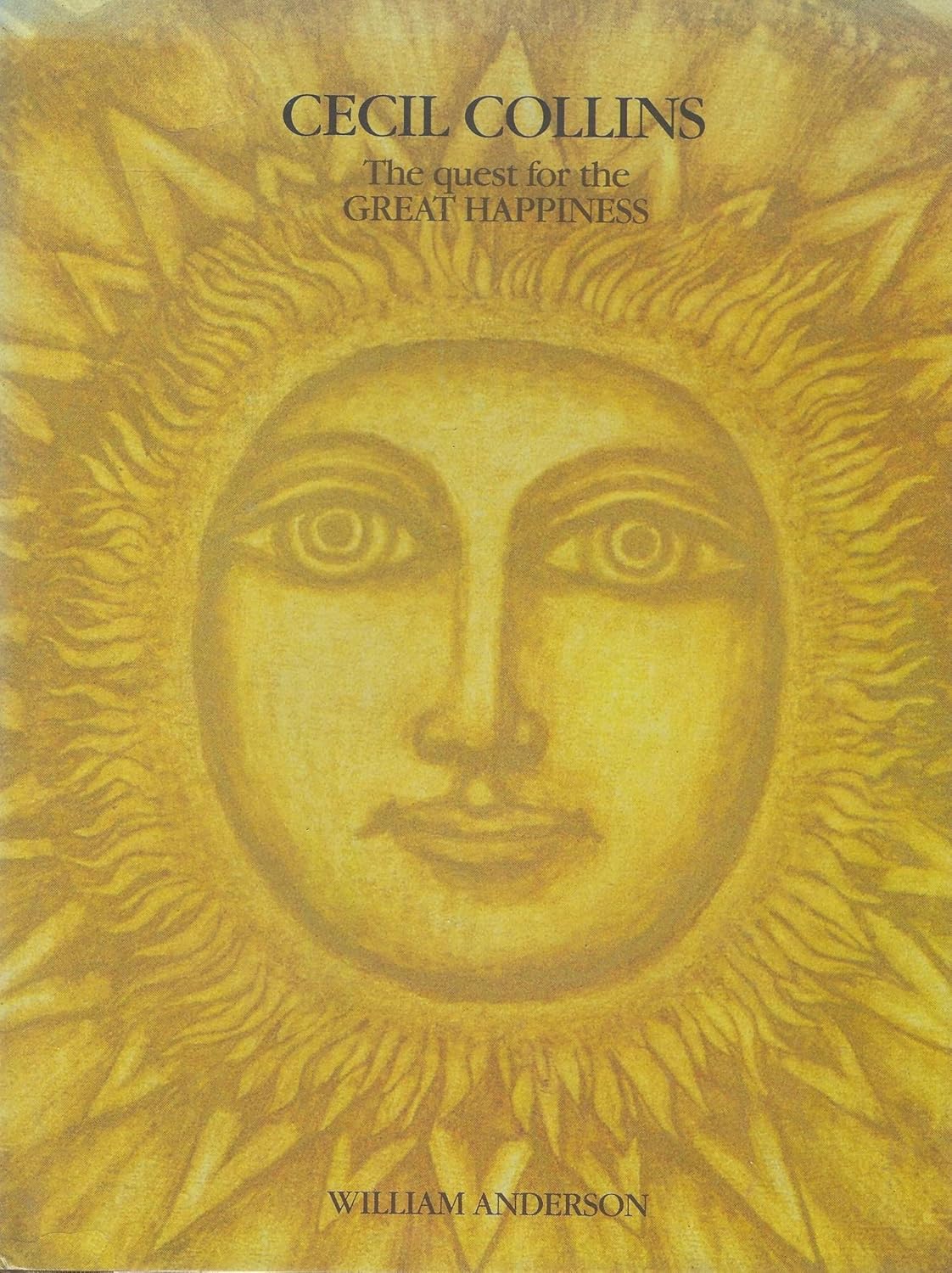 Cecil Collins: The Quest for the Great Happiness: ANDERSON, William ...