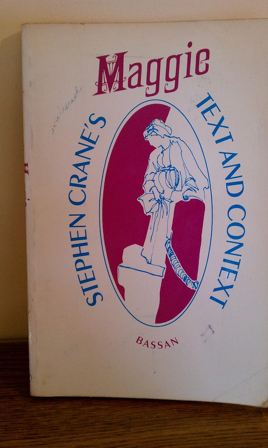 Maggie, Text and Context: unknown author: Amazon.com: Books