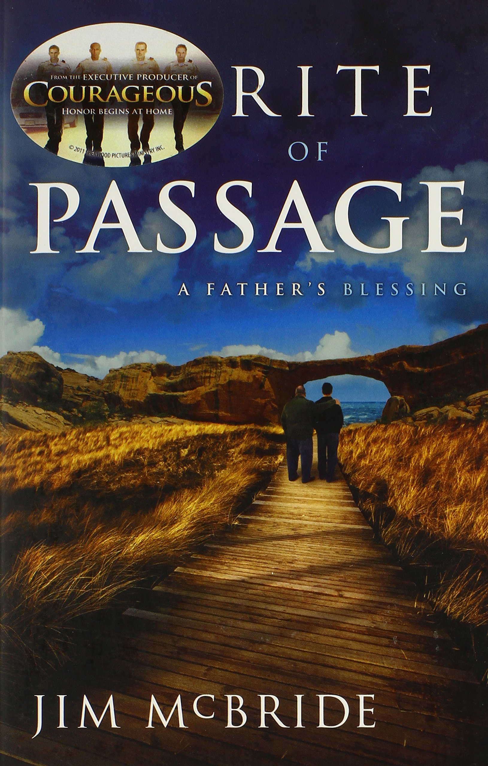 Rite of Passage: A Father's Blessing: McBride, Jim, Catt, Michael ...