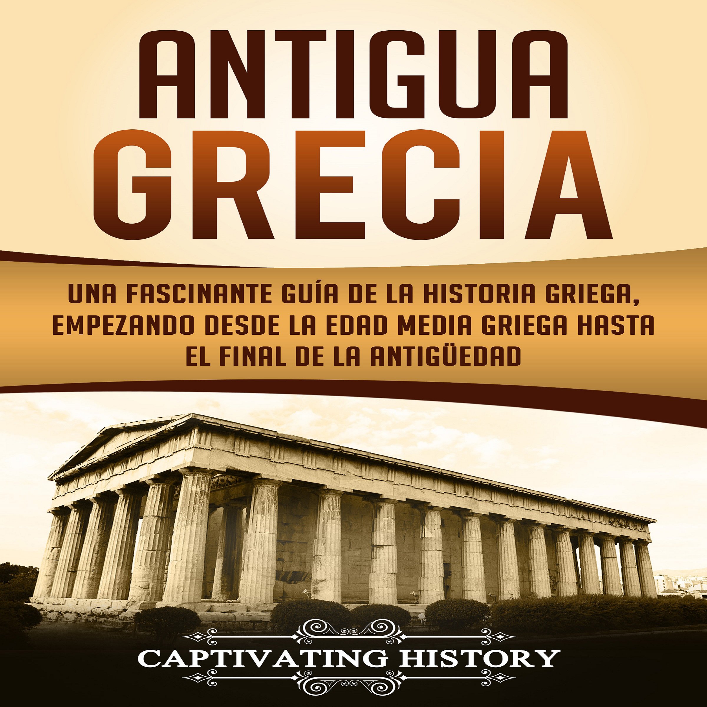 Antigua Grecia Ancient Greece Una Fascinante Guia De La Historia ...