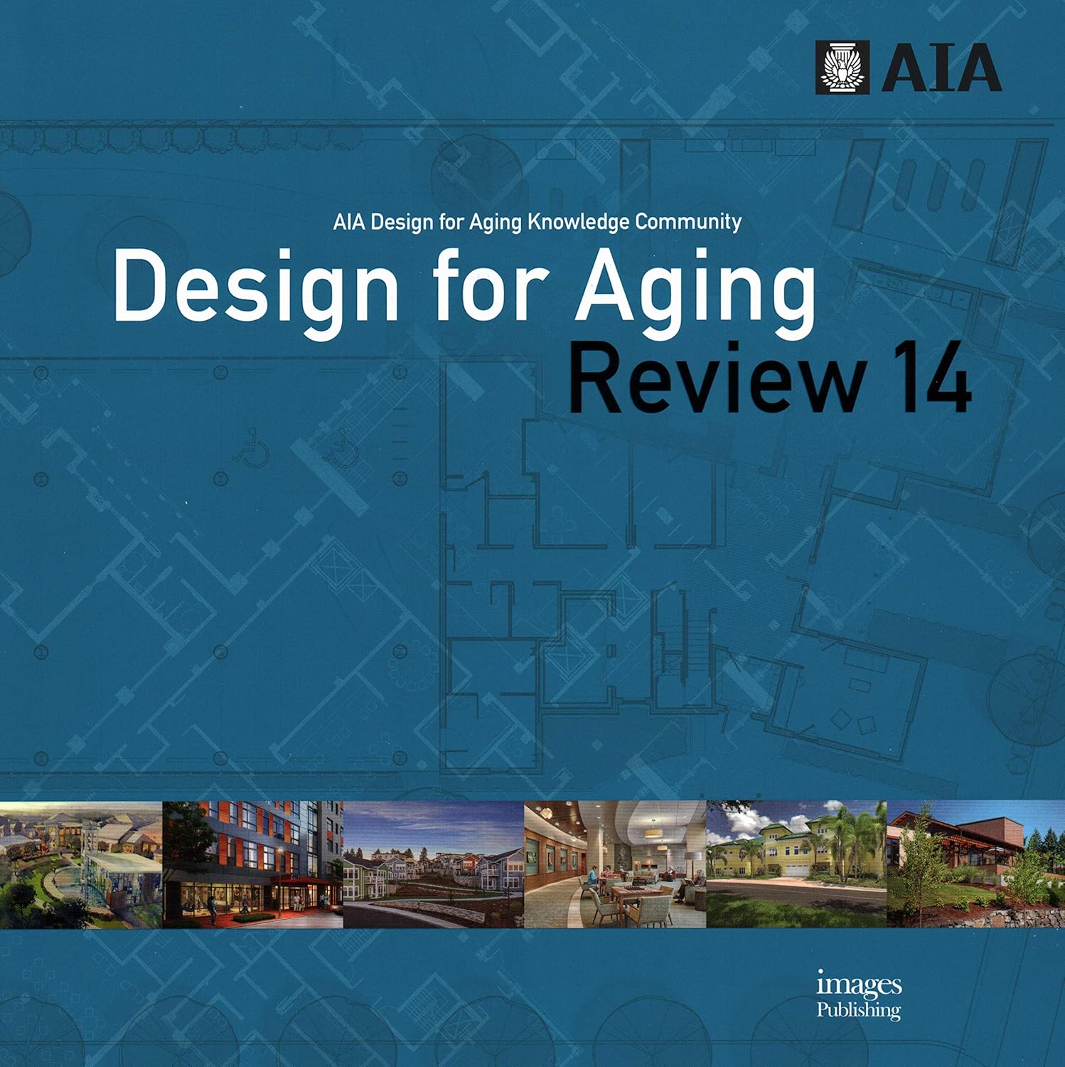 Design for Aging Review 14: AIA Design for Aging Knowledge Community ...