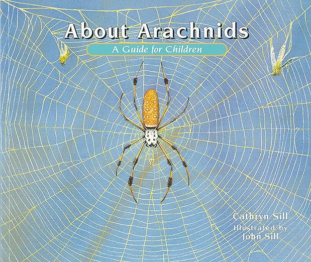 About Arachnids: A Guide for Children (Educational Science Book About ...