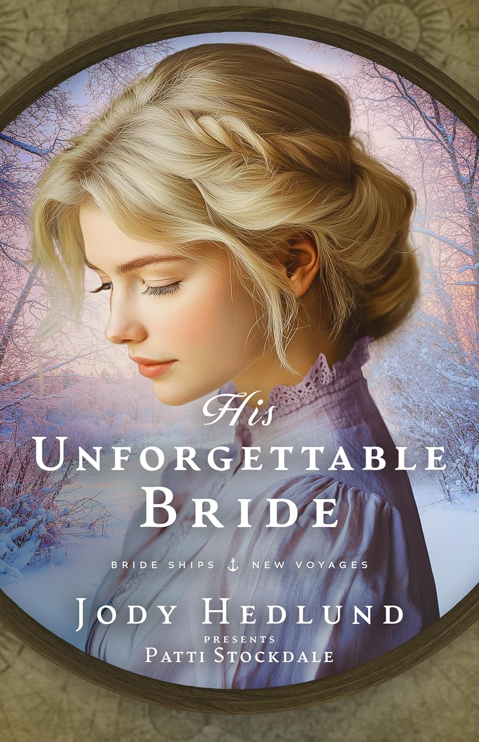 Amazon.com: His Unforgettable Bride (Bride Ships: New Voyages Book 4 ...