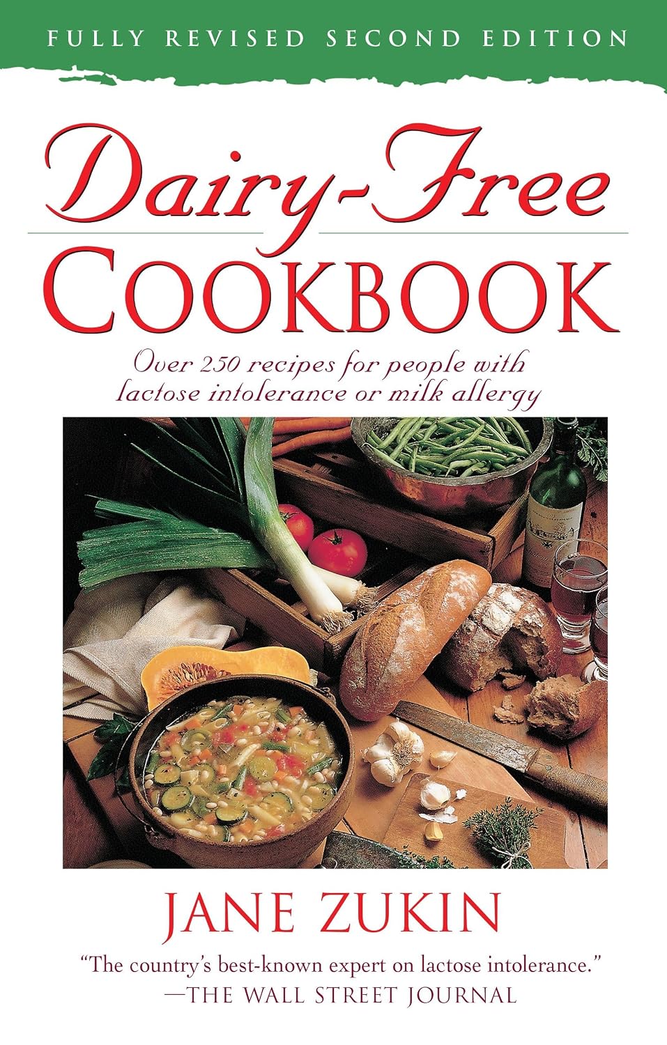 Dairy-Free Cookbook, Fully Revised 2nd Edition : Over 250 Recipes for ...