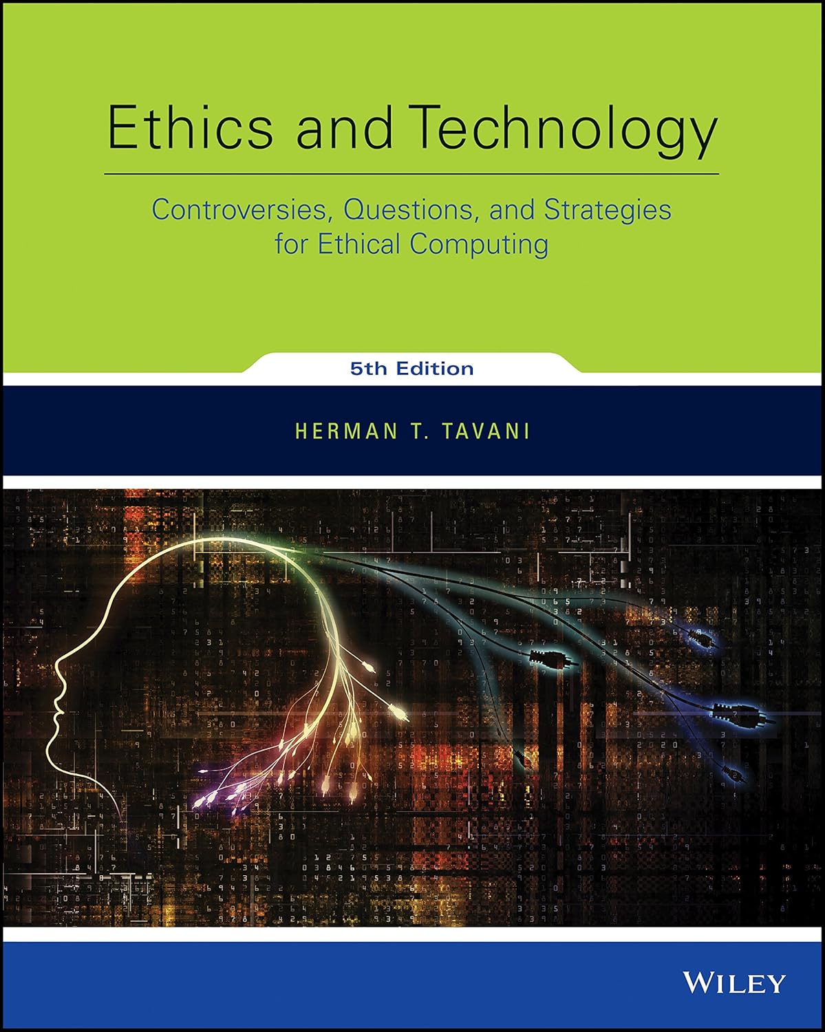 Ethics and Technology: Controversies, Questions, and Strategies for ...