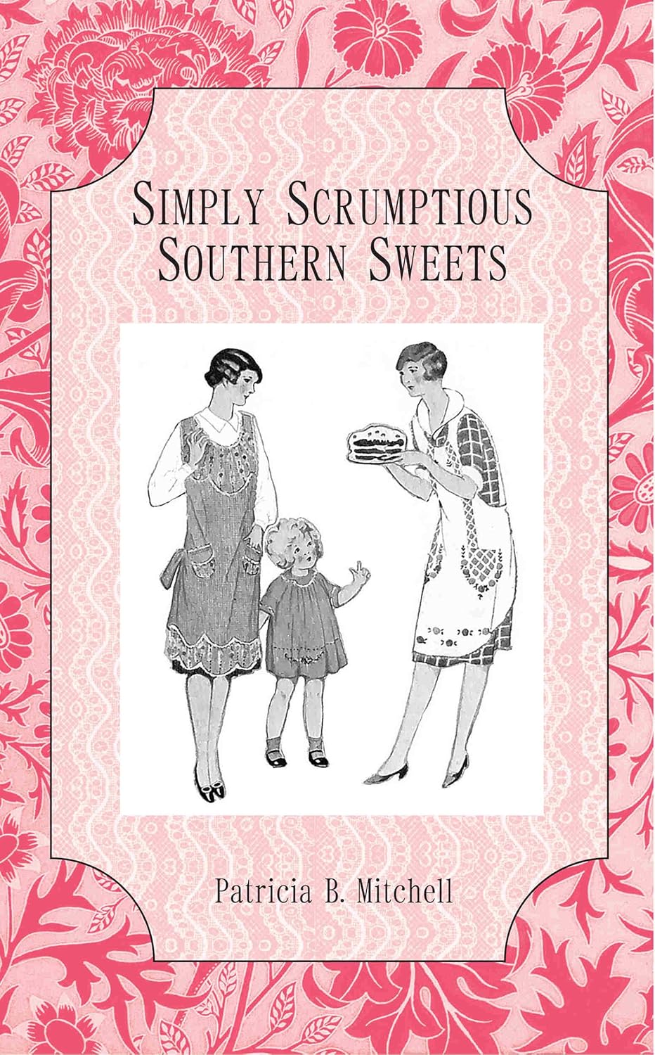 Simply Scrumptious Southern Sweets - Kindle edition by Mitchell ...
