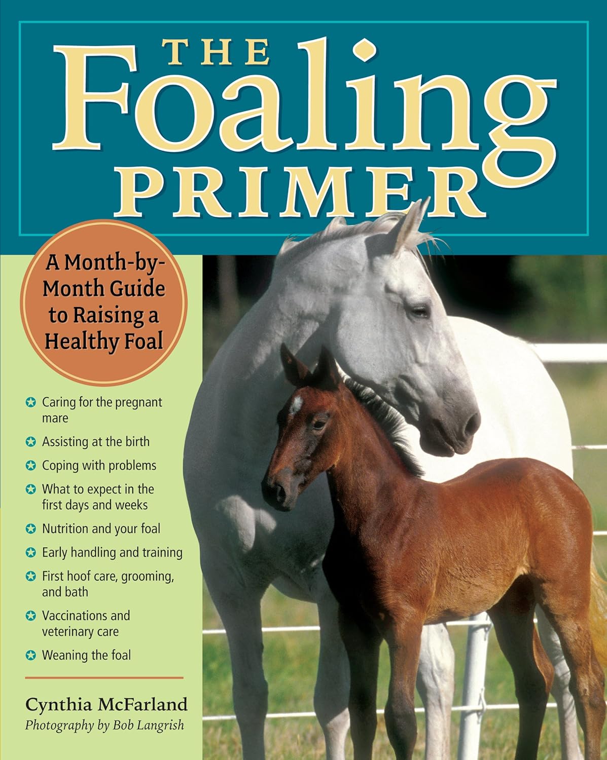 The Foaling Primer: A Month-by-Month Guide to Raising a Healthy Foal ...