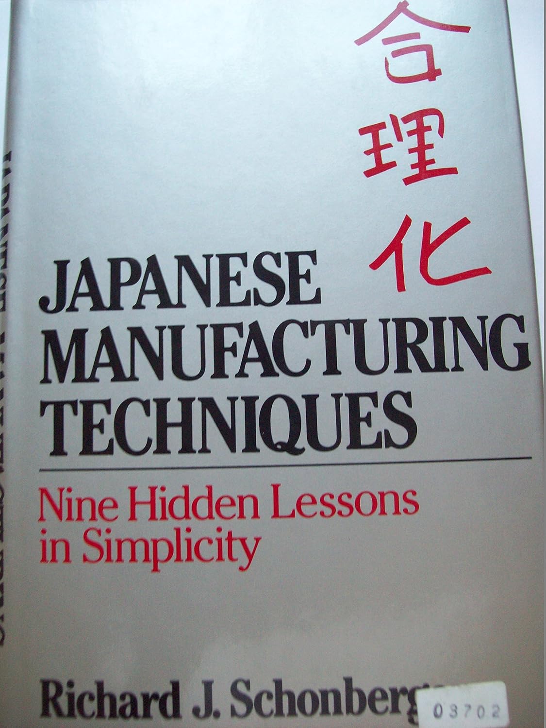 Japanese Manufacturing Techniques: Amazon.co.uk: Schonberger, Richard T ...