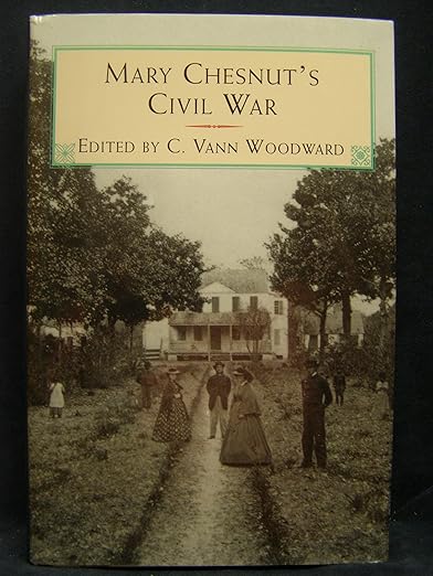 Mary Chesnut's Civil War - BOMC: Mary Boykin Chesnut, C. Vann Woodward ...