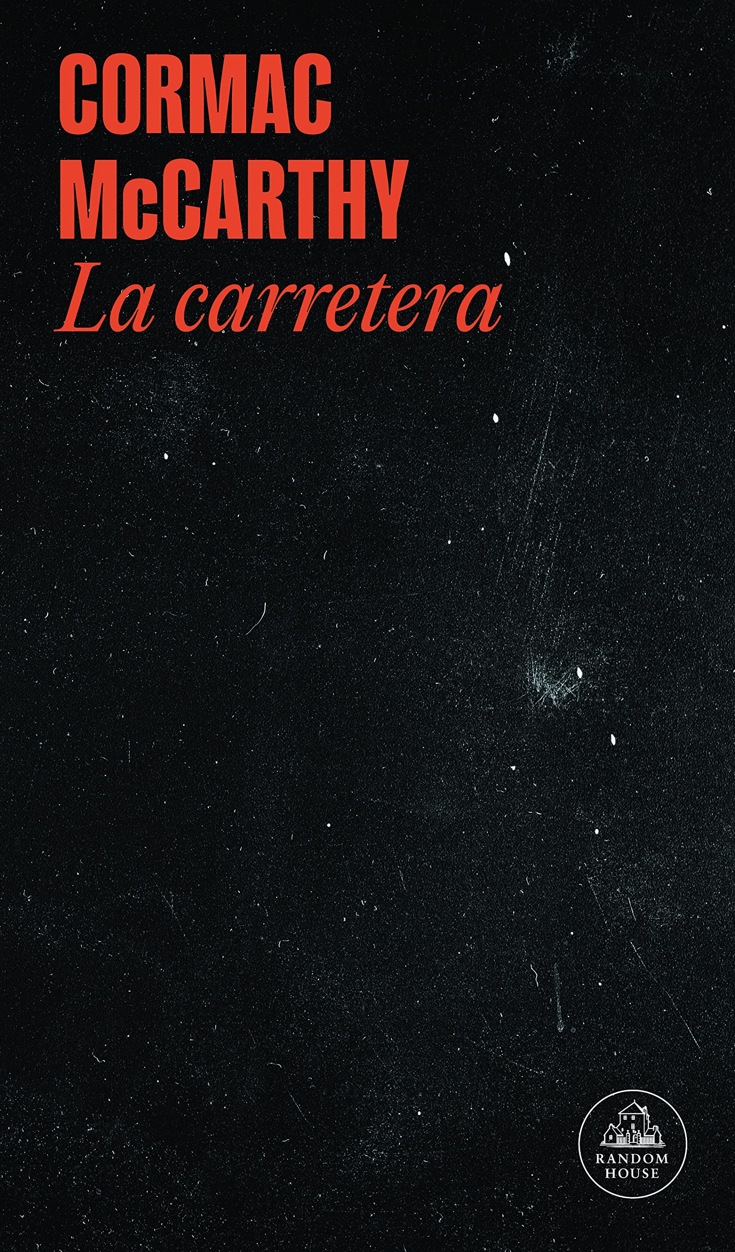 La carretera : McCarthy, Cormac: Amazon.com.mx: Libros