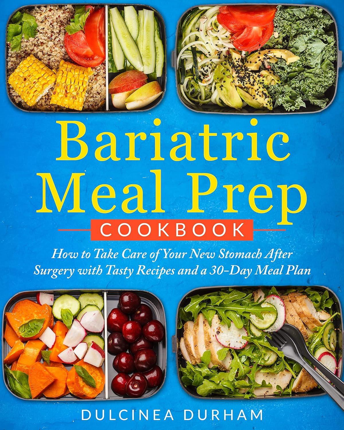 Bariatric Meal Prep Cookbook : How to Take Care of Your New Stomach ...