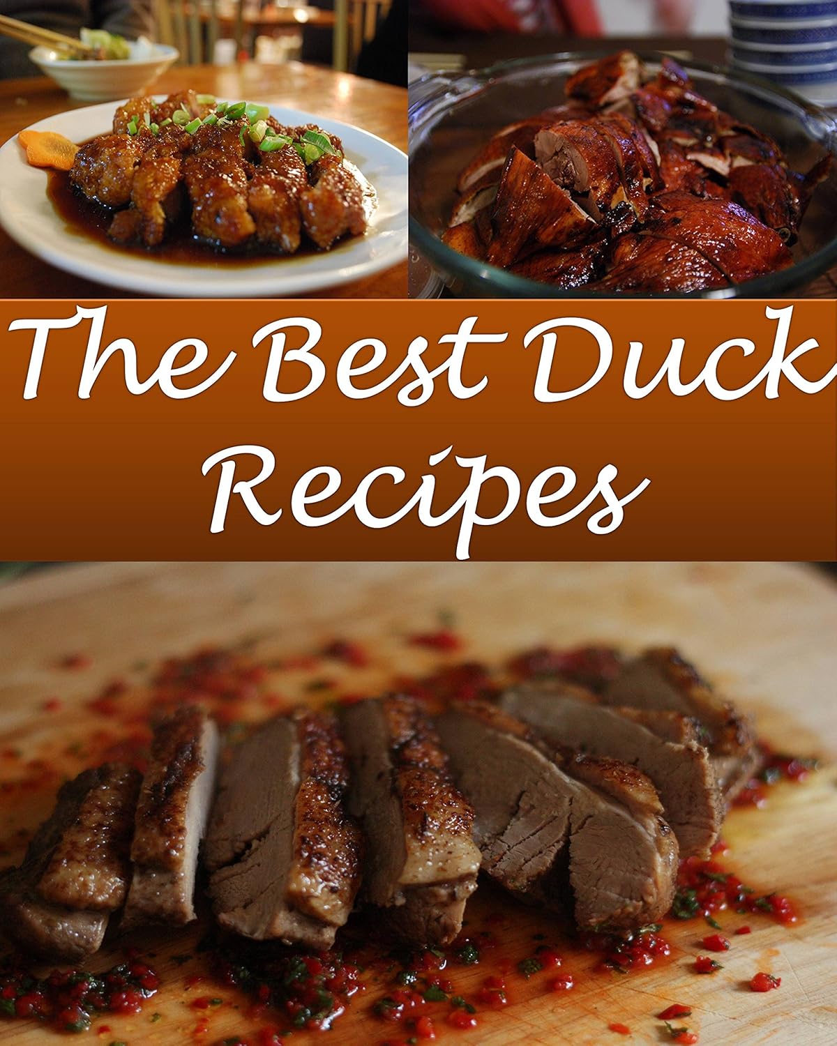 Amazon.com: Duck: Duck Recipes - The Very Best Duck Cookbook (duck ...