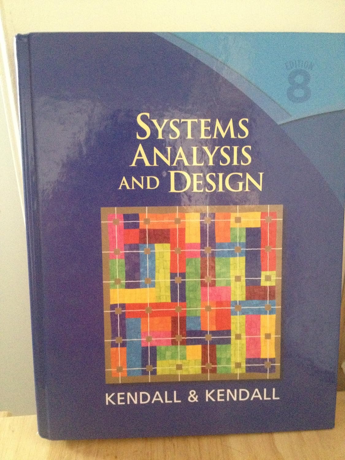 Systems Analysis and Design (8th Edition): Kendall, Kenneth E., Kendall ...